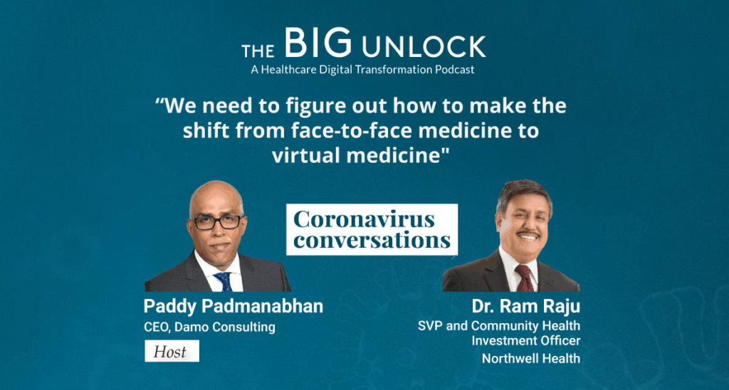 Dr. Ram Raju: We need to figure out how to make the shift from face-to ...
