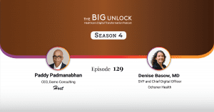A Healthcare digital transformation Podcast - hosted by Paddy Padmanabhan